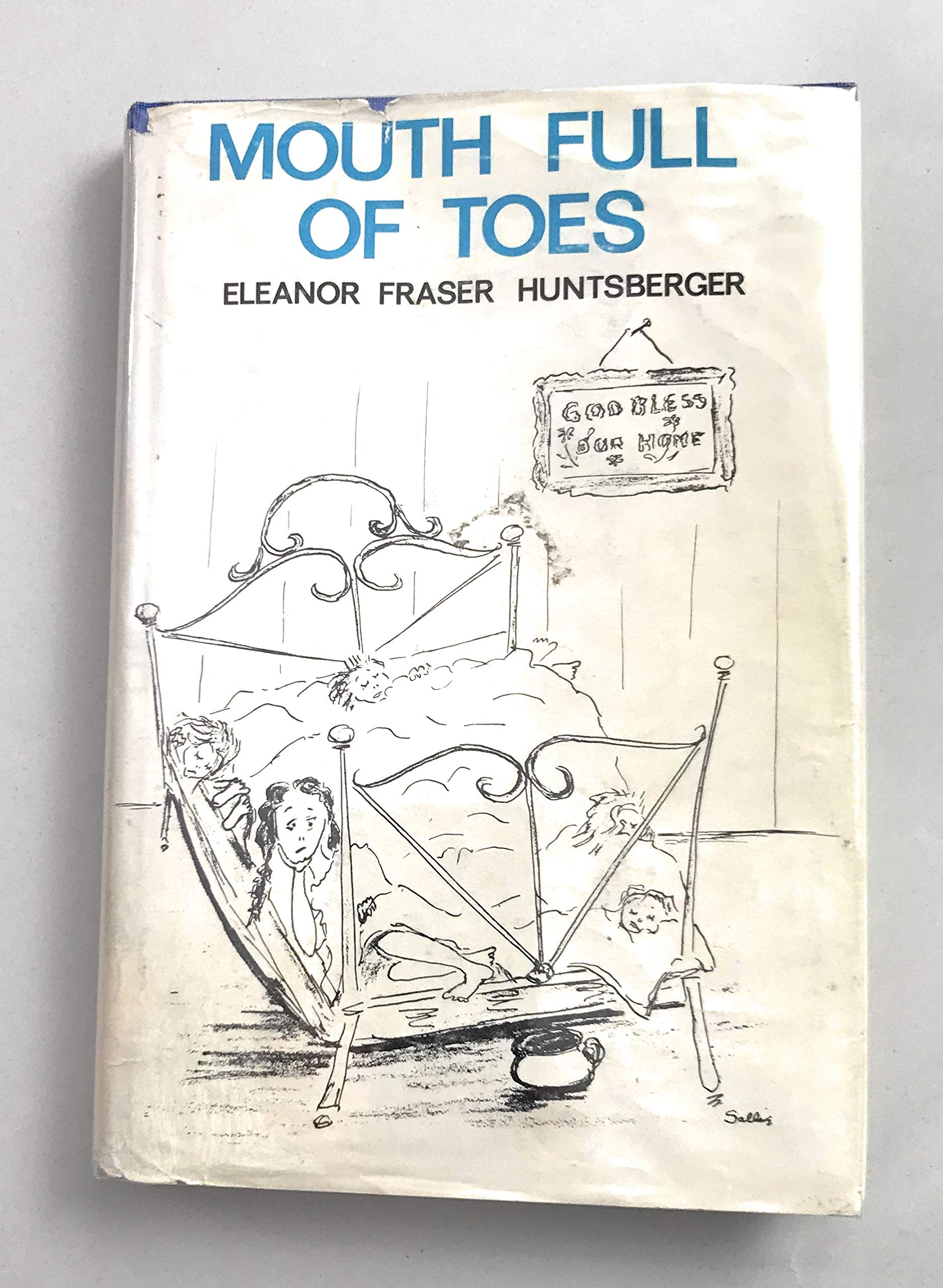 Mouth Full of Toes by Eleanor Fraser Huntsberger | Goodreads