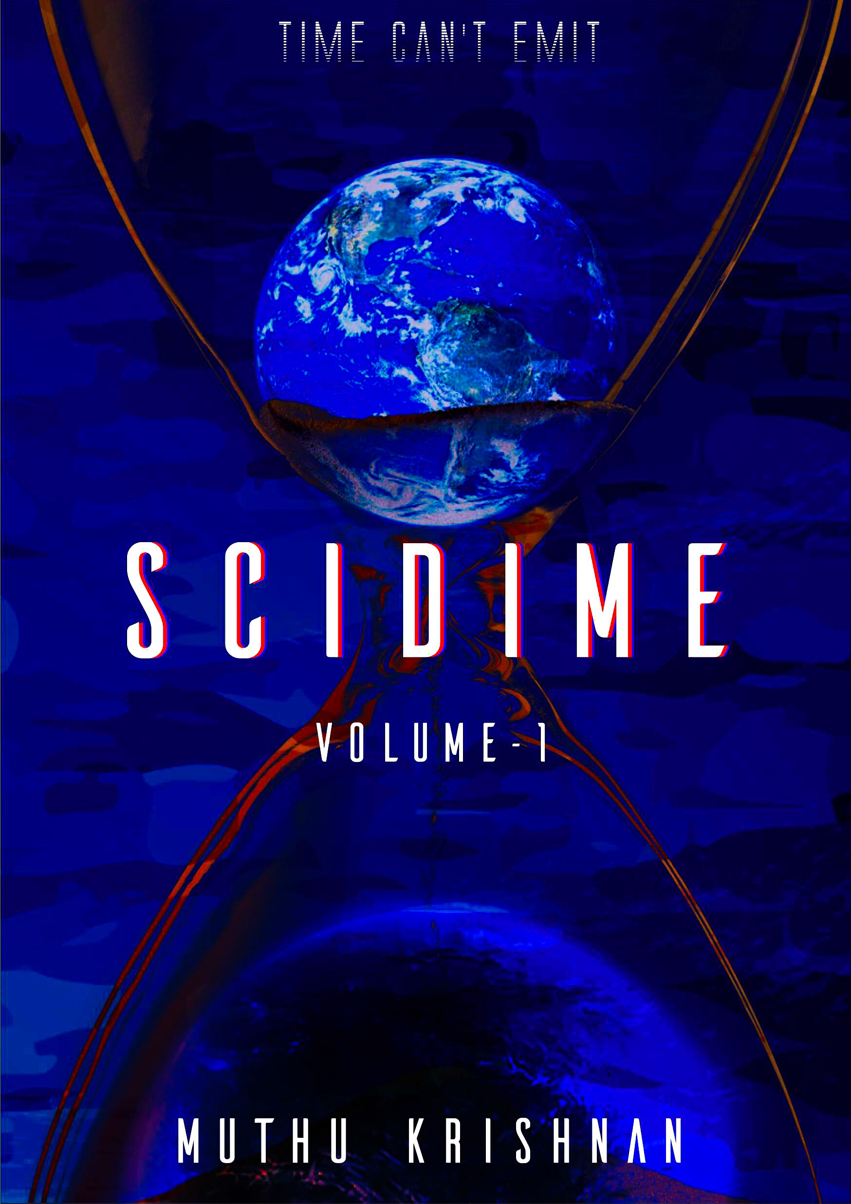 Scidime: Volume I: Time can't Emit by Muthu Krishnan | Goodreads