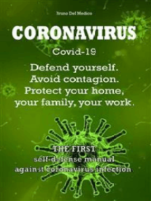 Coronavirus Covid-19: The First Self-Defense Manual Against Coronavirus ...