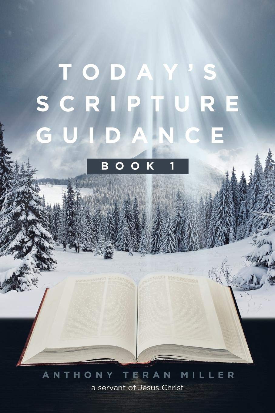 Today's Scripture Guidance: Book 1 by Anthony Teran Miller | Goodreads
