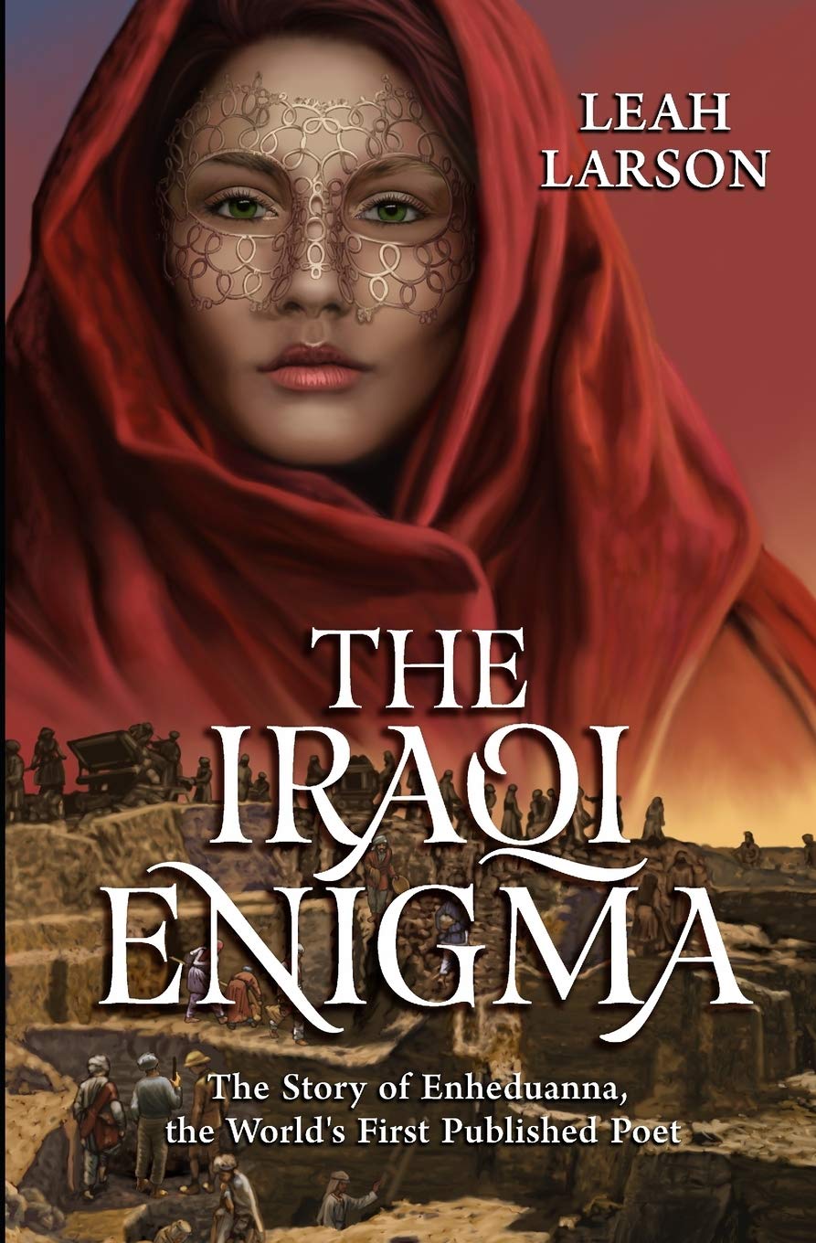 THE IRAQI ENIGMA: "The Story of Enheduanna, the World's First Published ...
