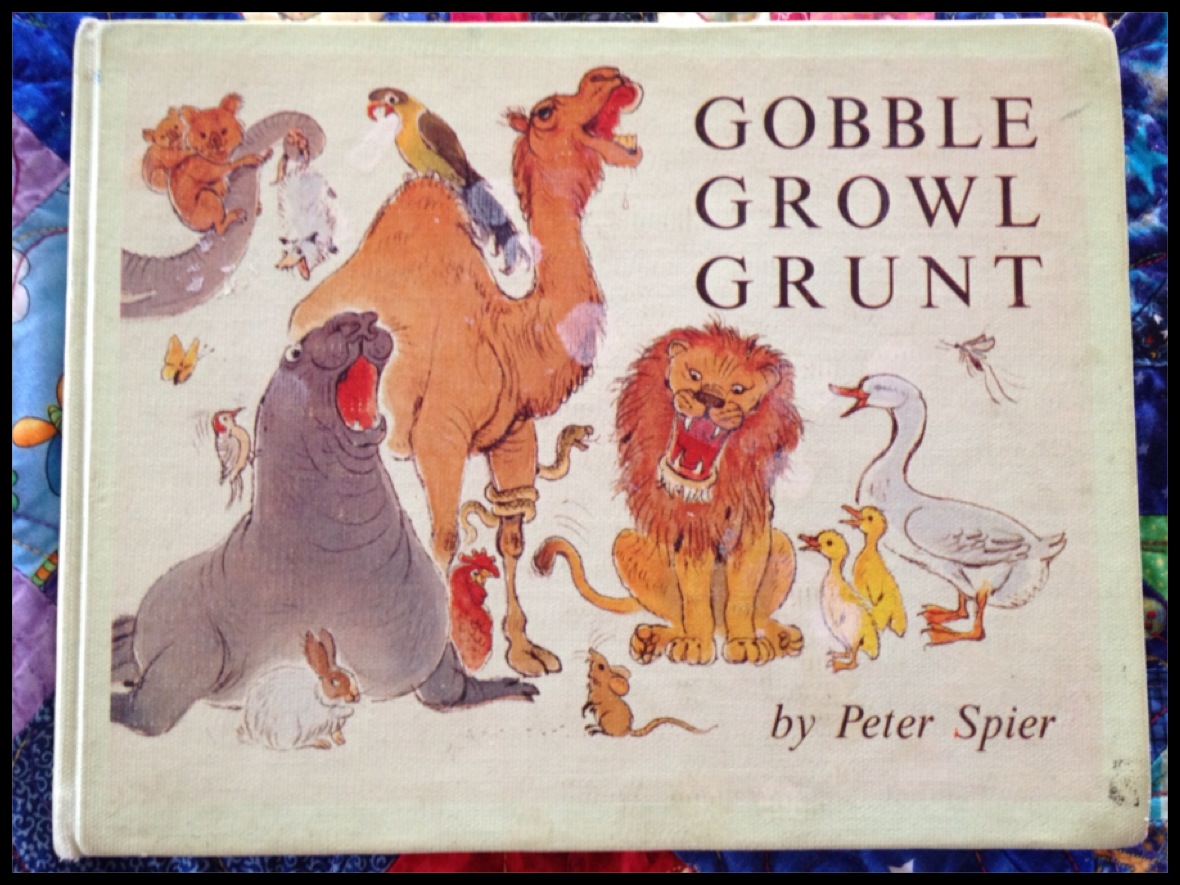 Gobble, Growl, Grunt by Peter Spier | Goodreads