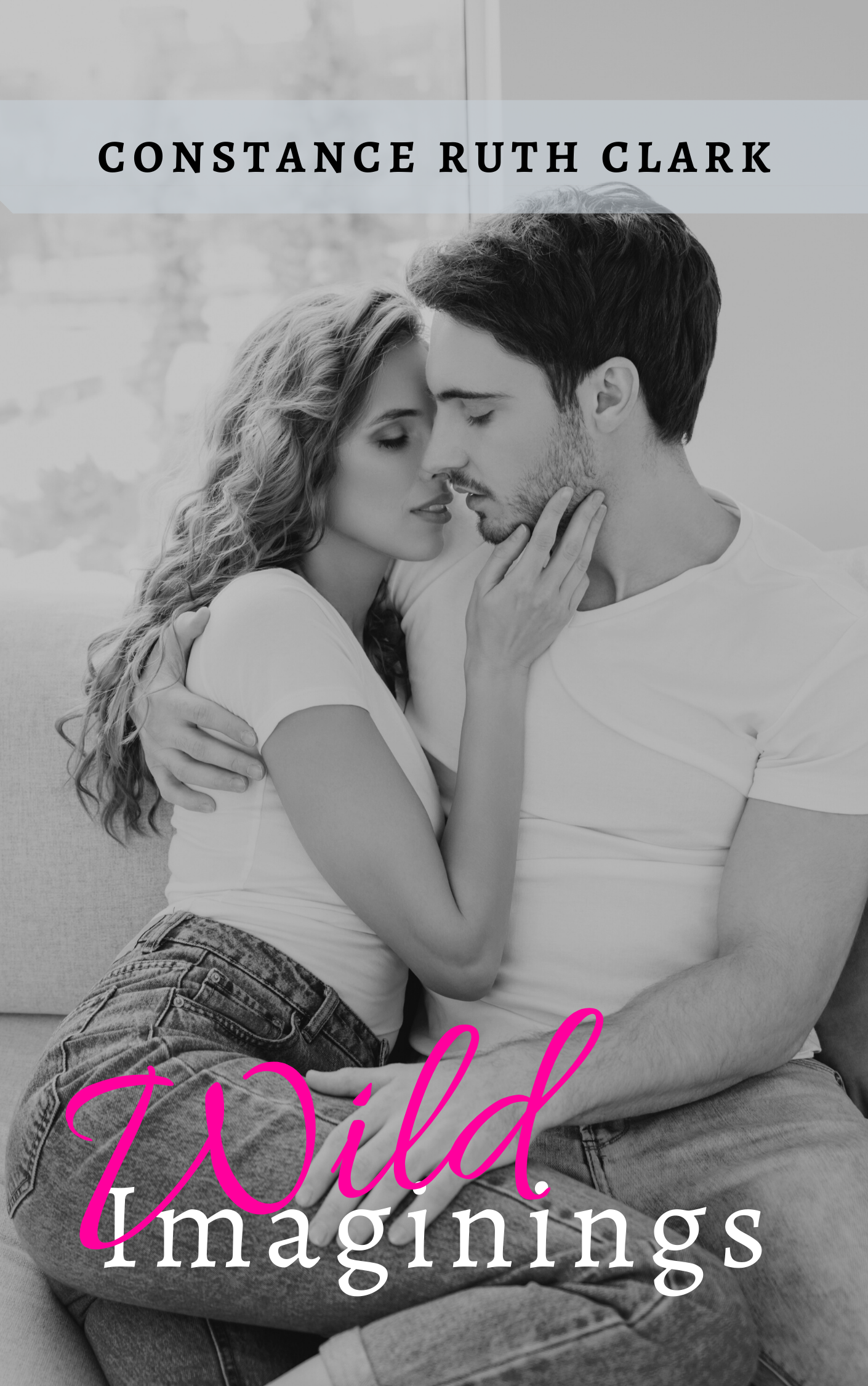 Wild Imaginings (Wild Romance, #1) by Constance Ruth Clark | Goodreads