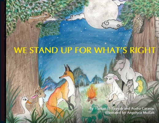 We Stand Up for What's Right by Hassan El-Tayyab | Goodreads