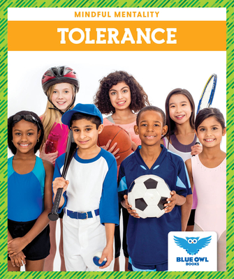 Tolerance (Blue Owl Books: Mindful Mentality) by Veronica B. Wilkins ...