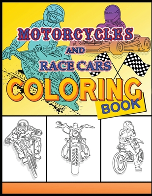 Motorcycles and Race Cars Coloring Book: Dirtbike, Motocross Adult ...