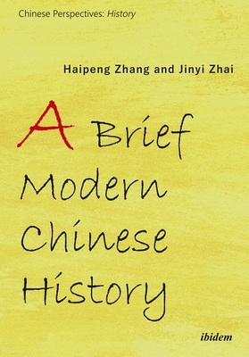 A Brief Modern Chinese History by Haipeng Zhang | Goodreads