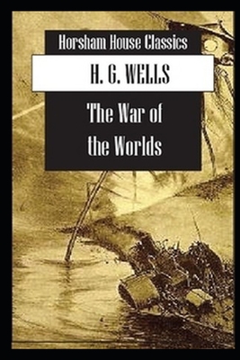 The War of the Worlds By Herbert George Wells The Annotated Edition by ...
