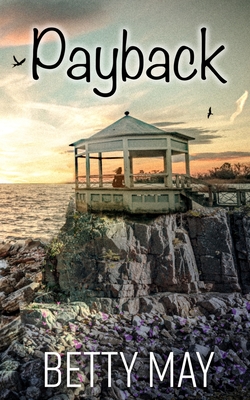 Payback by Betty May | Goodreads