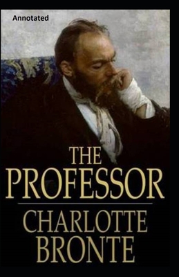The Professor Annotated by Charlotte Brontë | Goodreads