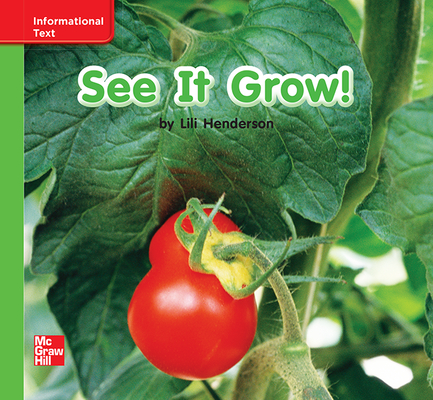 Reading Wonders Leveled Reader See It Grow!: Beyond Unit 1 Week 3 Grade ...