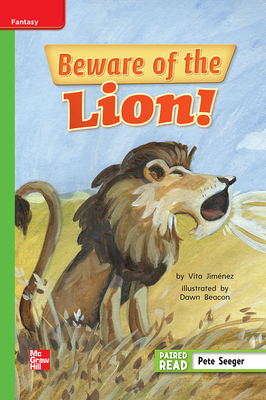 Reading Wonders Leveled Reader Beware of the Lion!: Beyond Unit 6 Week 1 Grade 1 by Donald Bear ...