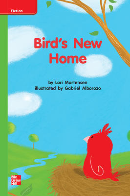 Reading Wonders Leveled Reader Bird's New Home: Beyond Unit 7 Week 3 ...