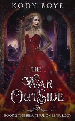 The War Outside (The Beautiful Ones) by Kody Boye | Goodreads
