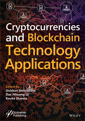 Cryptocurrencies and Blockchain Technology Applications by Gulshan ...