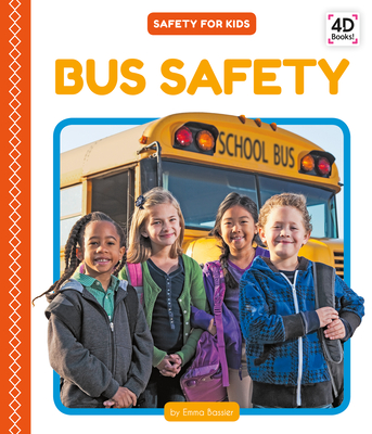Bus Safety (Safety for Kids) by Emma Bassier | Goodreads