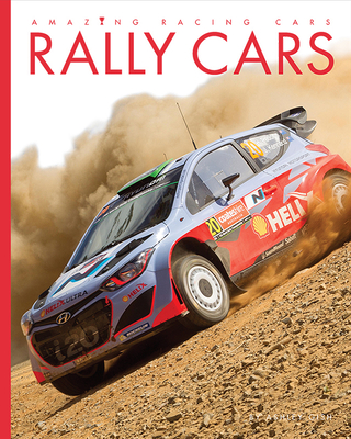 Rally Cars (Amazing Racing Cars) by Ashley Gish | Goodreads