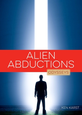 Alien Abductions (Odysseys in Mysteries) by Ken Karst | Goodreads
