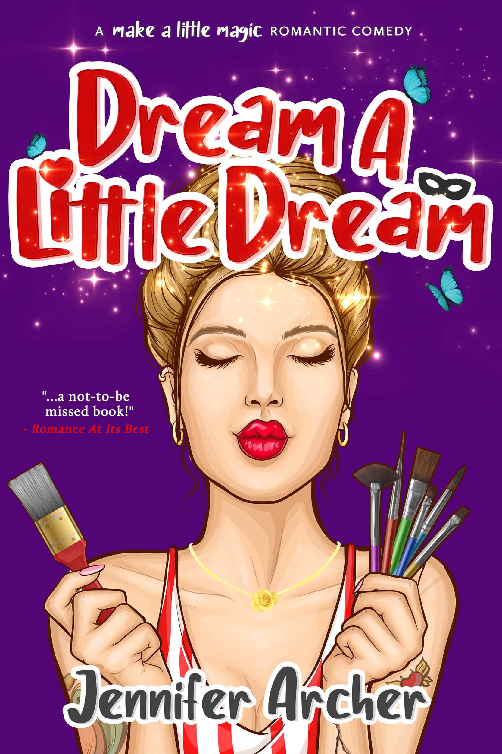 Dream A Little Dream by Jennifer Archer | Goodreads