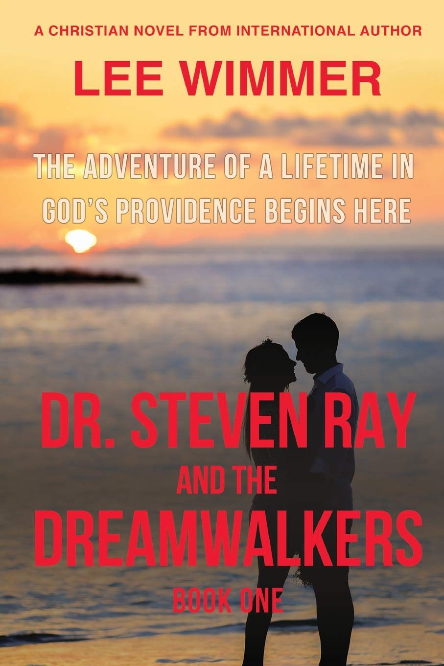 Dr. Steven Ray and the Dreamwalkers by Lee Wimmer | Goodreads