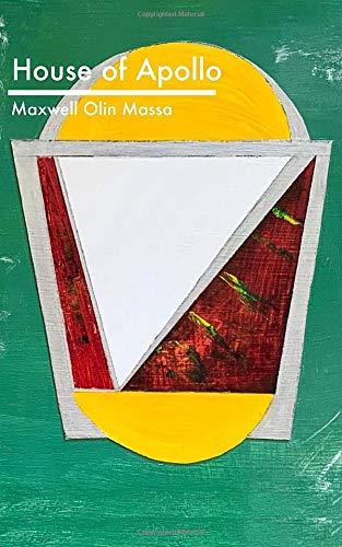 House of Apollo by Maxwell Olin Massa | Goodreads