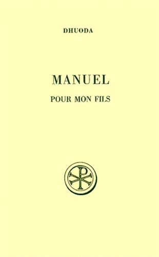 MANUEL POUR MON FILS by Dhuoda | Goodreads