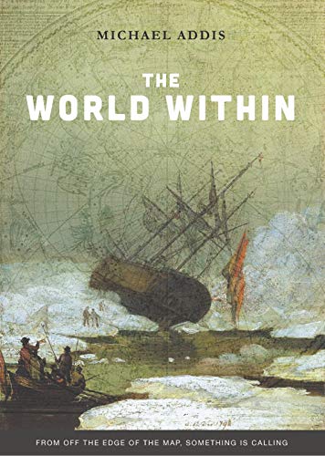 The World Within by Michael Addis | Goodreads