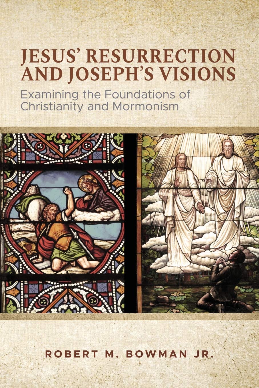 Jesus' Resurrection and Joseph's Visions: Examining the Foundations of ...