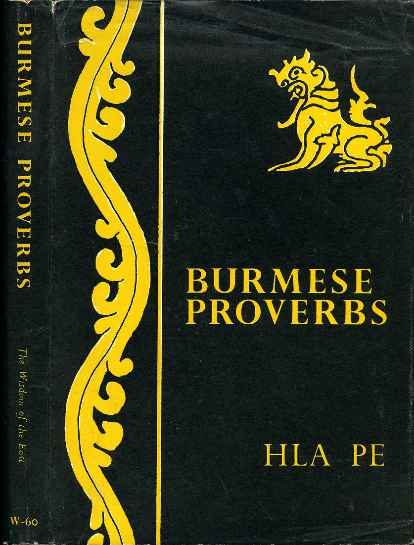Burmese Proverbs by Hla Pe | Goodreads