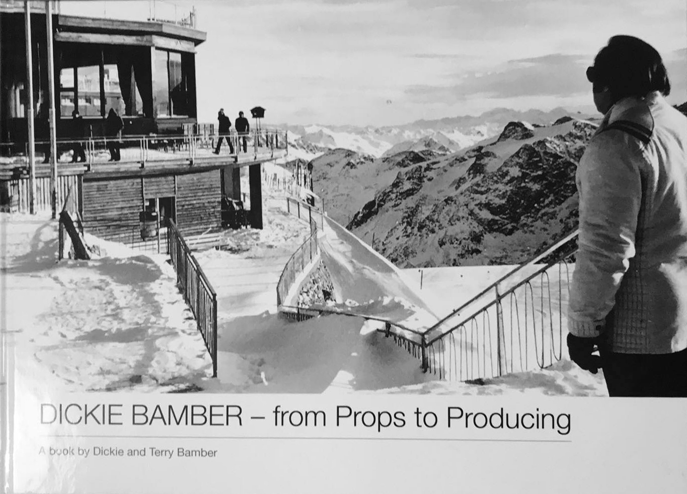 Dick Bamber: From Props to Producing by Dickie Bamber | Goodreads