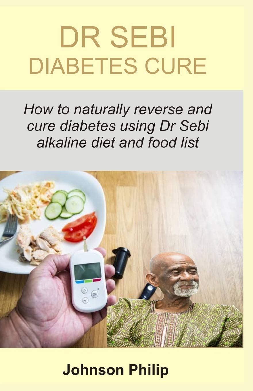 DR SEBI DIABETES CURE: How to naturally reverse and cure diabetes using ...