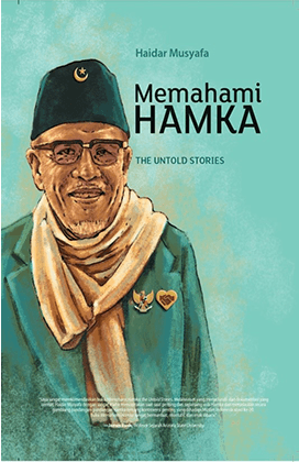 MEMAHAMI HAMKA : The Untold Stories by Haidar Musyafa | Goodreads