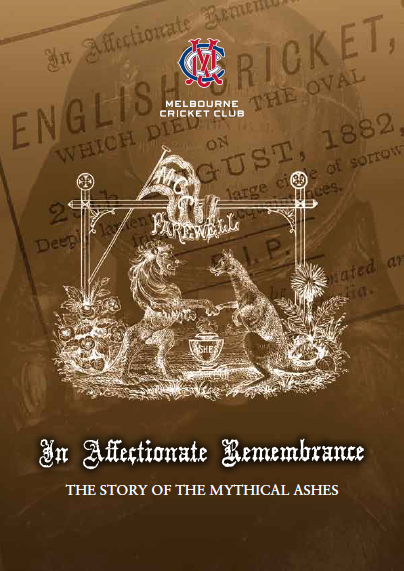 In Affectionate Remembrance: The Story of the Mythical Ashes by David ...