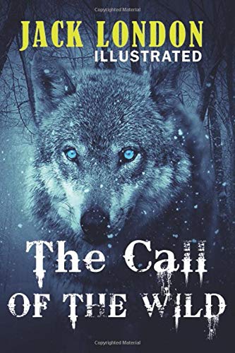 THE CALL OF THE WILD - JACK LONDON by Jack London | Goodreads