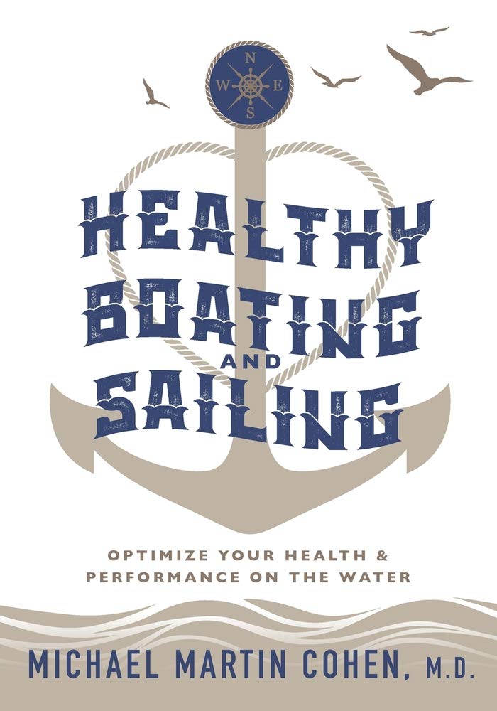 Healthy Boating and Sailing: Optimize Your Health & Performance On The ...