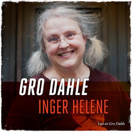 Inger Helene by Gro Dahle | Goodreads