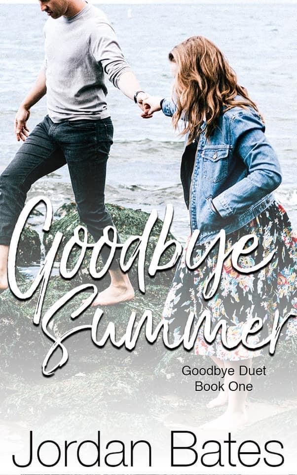 Goodbye Summer (Goodbye Duet #1) by Jordan Bates | Goodreads