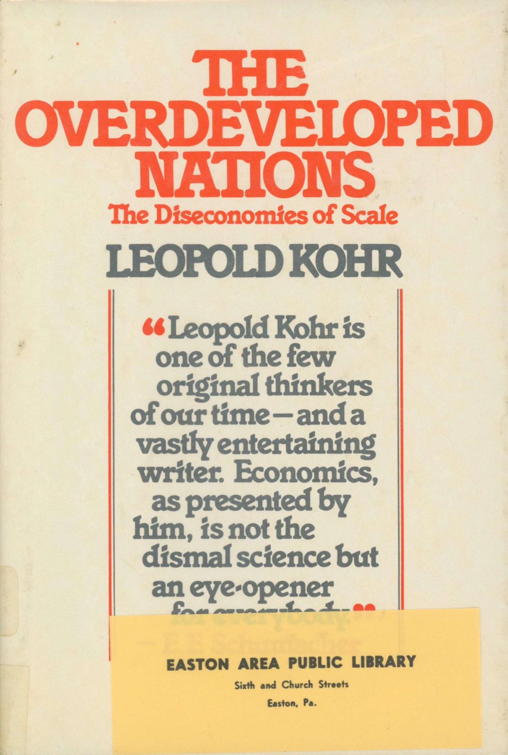 The Overdeveloped Nations: The Diseconomies of Scale by Leopold Kohr ...