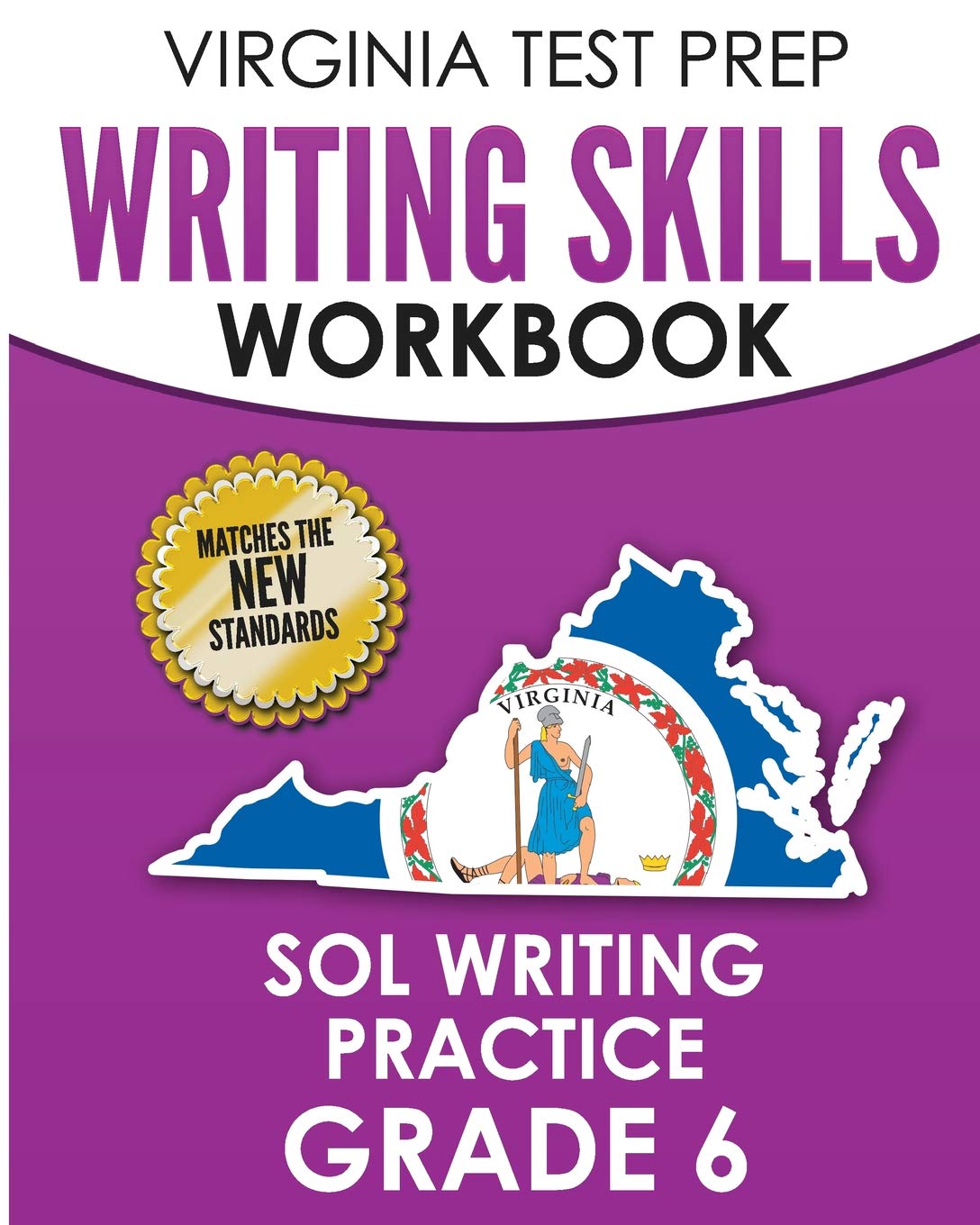 VIRGINIA TEST PREP Writing Skills Workbook SOL Writing Practice Grade 6 ...
