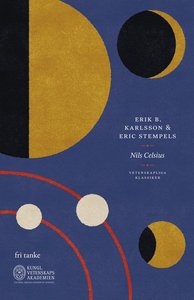 Nils Celsius, kyrkan och naturvetenskapen by Erik B Karlsson | Goodreads