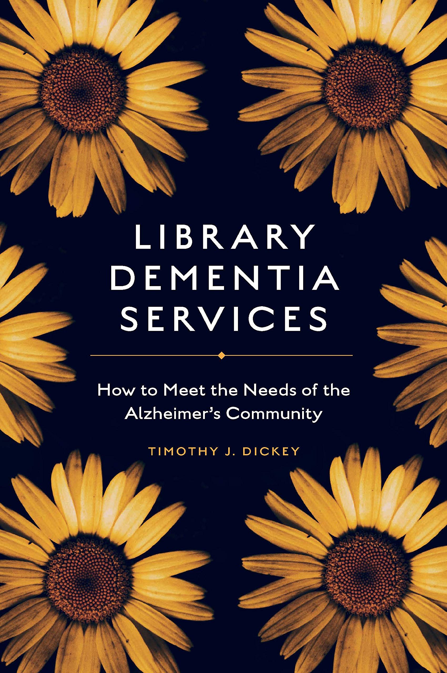 Library Dementia Services: How to Meet the Needs of the Alzheimer's ...