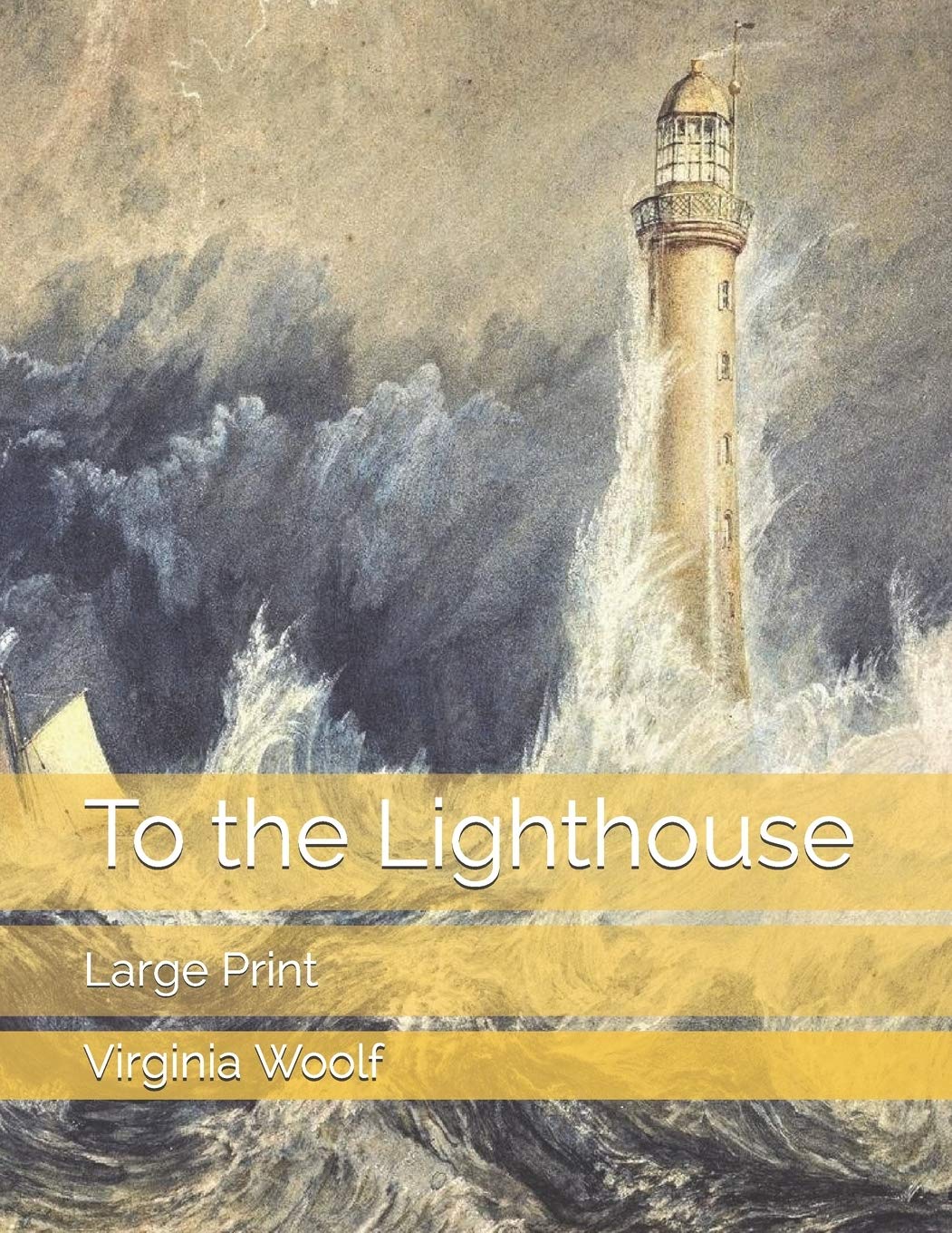 To the Lighthouse: Large Print by Virginia Woolf | Goodreads