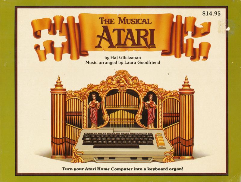 The Musical Atari by Laura Goodfriend (Designer) Hal Glicksman (Author ...