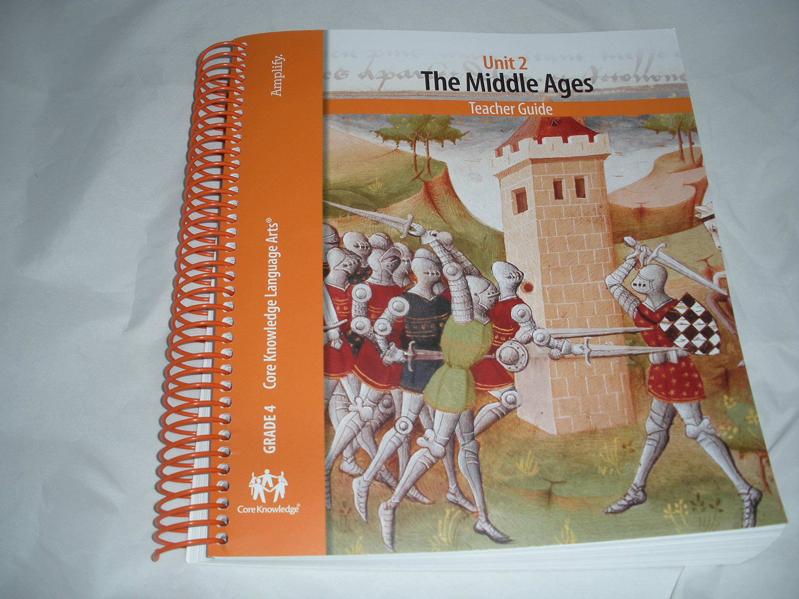 Unit 2 The Middle Ages Teacher Guide (Grade 4) Core Knowledge Language ...