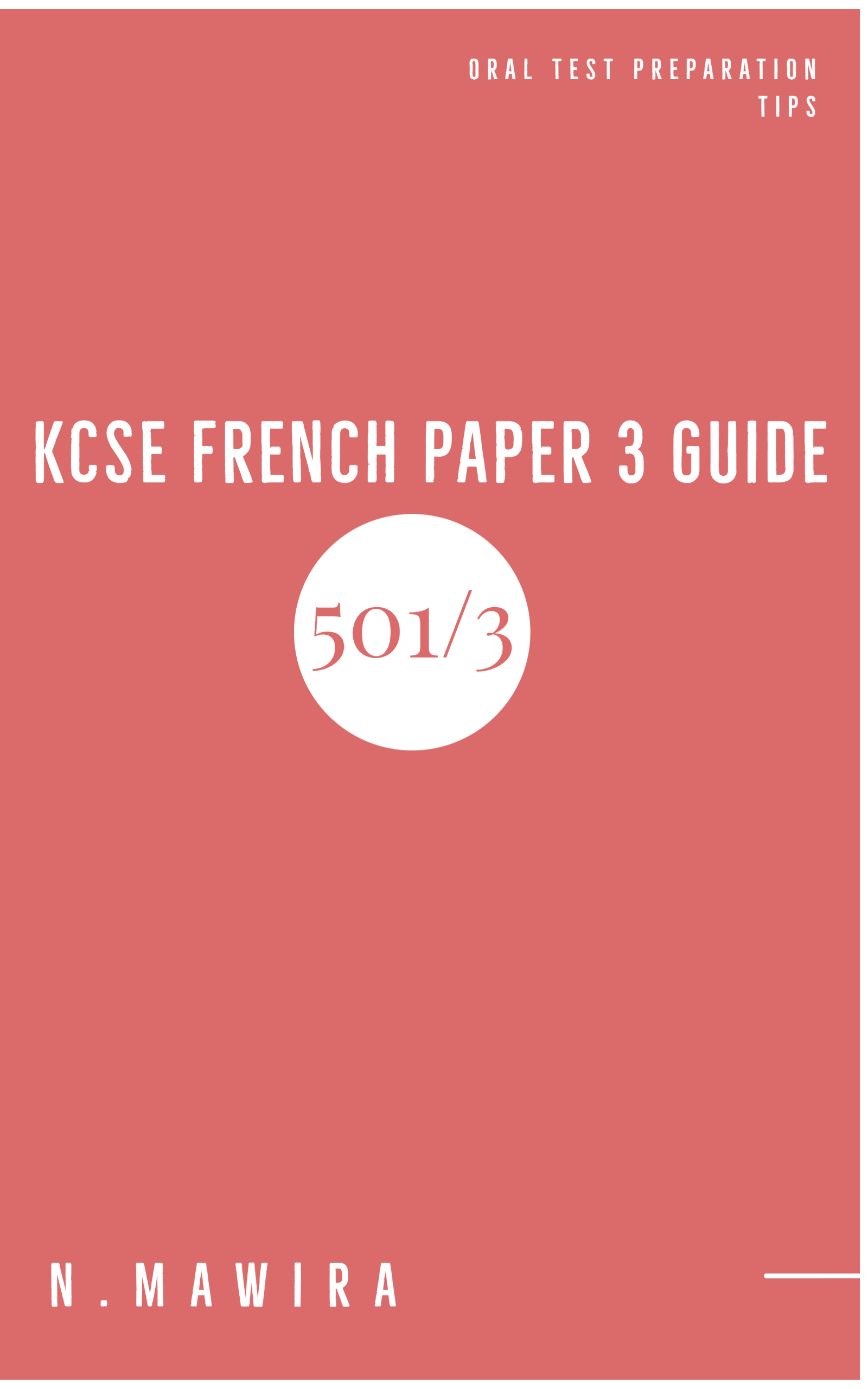KCSE French Paper 3 Guide by Newton Mawira | Goodreads
