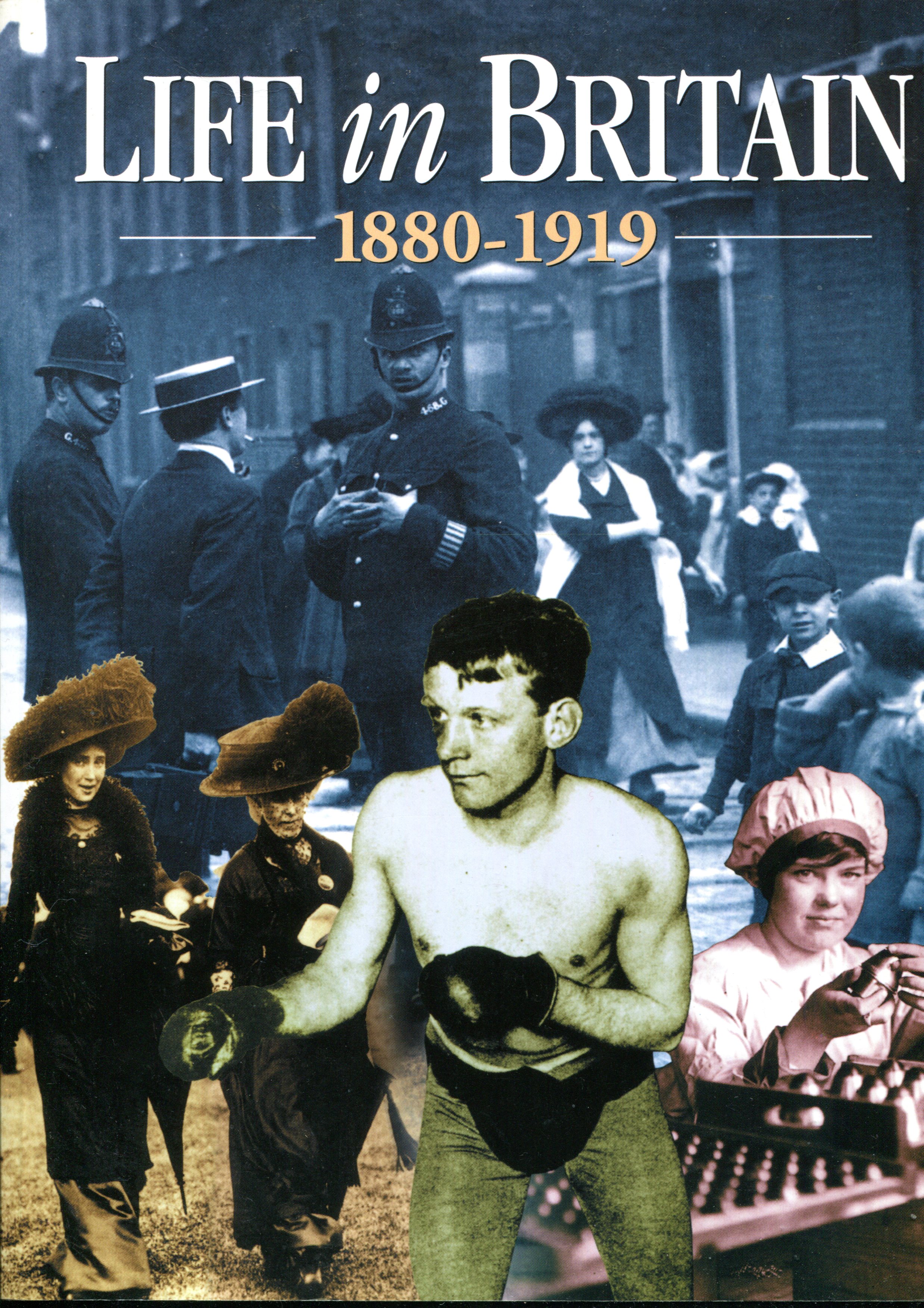 Life in Britain 1880-1919 by N Hindmarch Keen | Goodreads