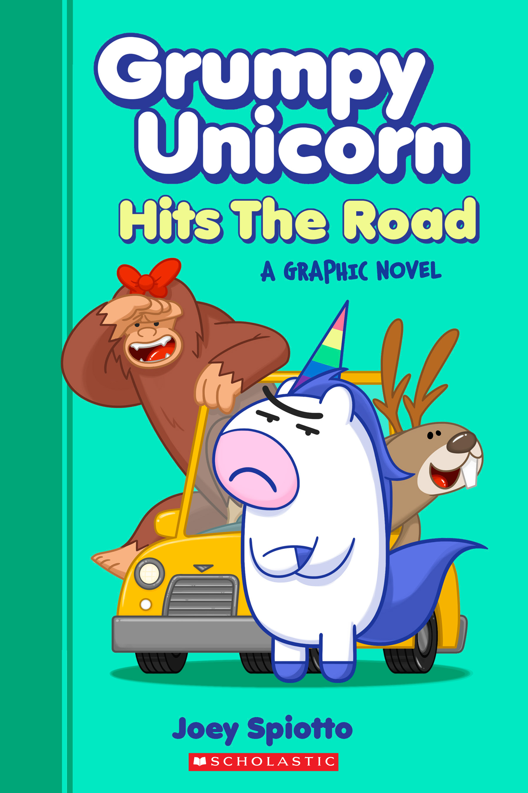 Grumpy Unicorn Hits the Road: A Graphic Novel by Joey Spiotto | Goodreads