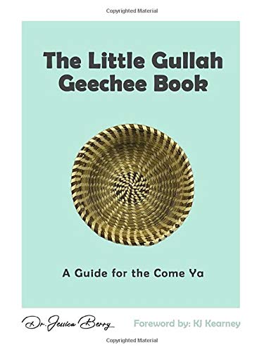 The Little Gullah Geechee Book: A Guide for the Come Ya by Dr. Jessica ...