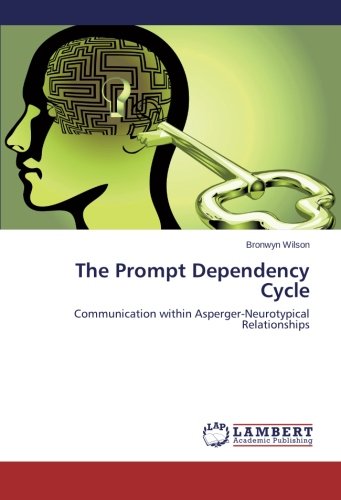 The Prompt Dependency Cycle: Communication within Asperger-Neurotypical ...