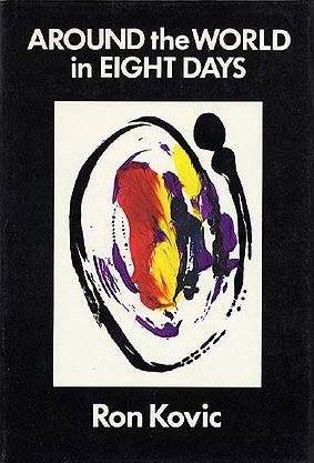 Around the World in Eight Days by Ron Kovic | Goodreads